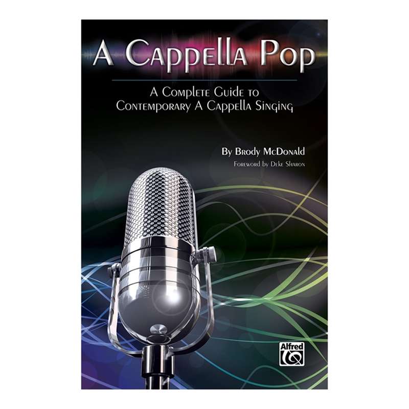 Strait Music - Alfred A Capella Pop: A Complete Guide to Contemporary A ...